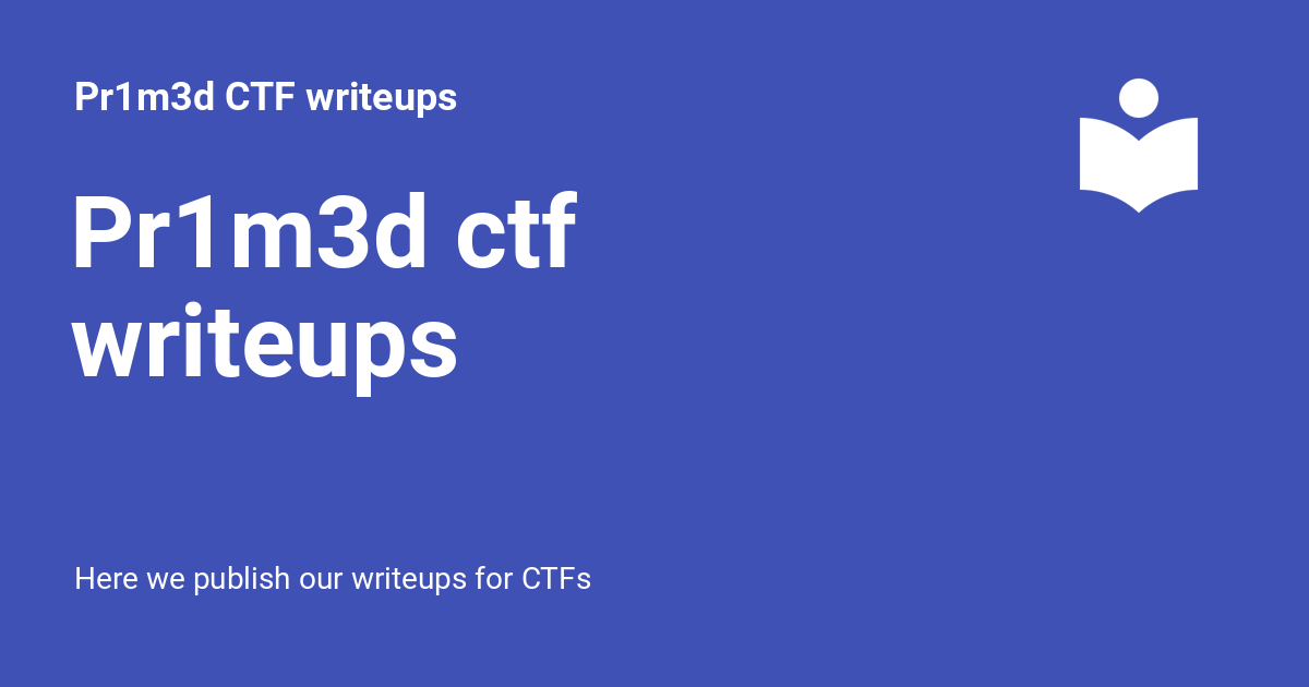 Pr1m3d ctf writeups - Pr1m3d CTF writeups